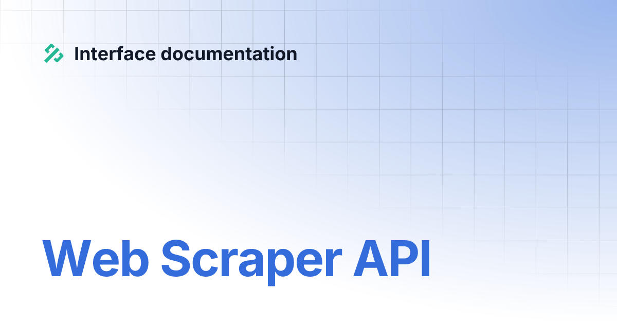 Web Scraper API | Interface documentation