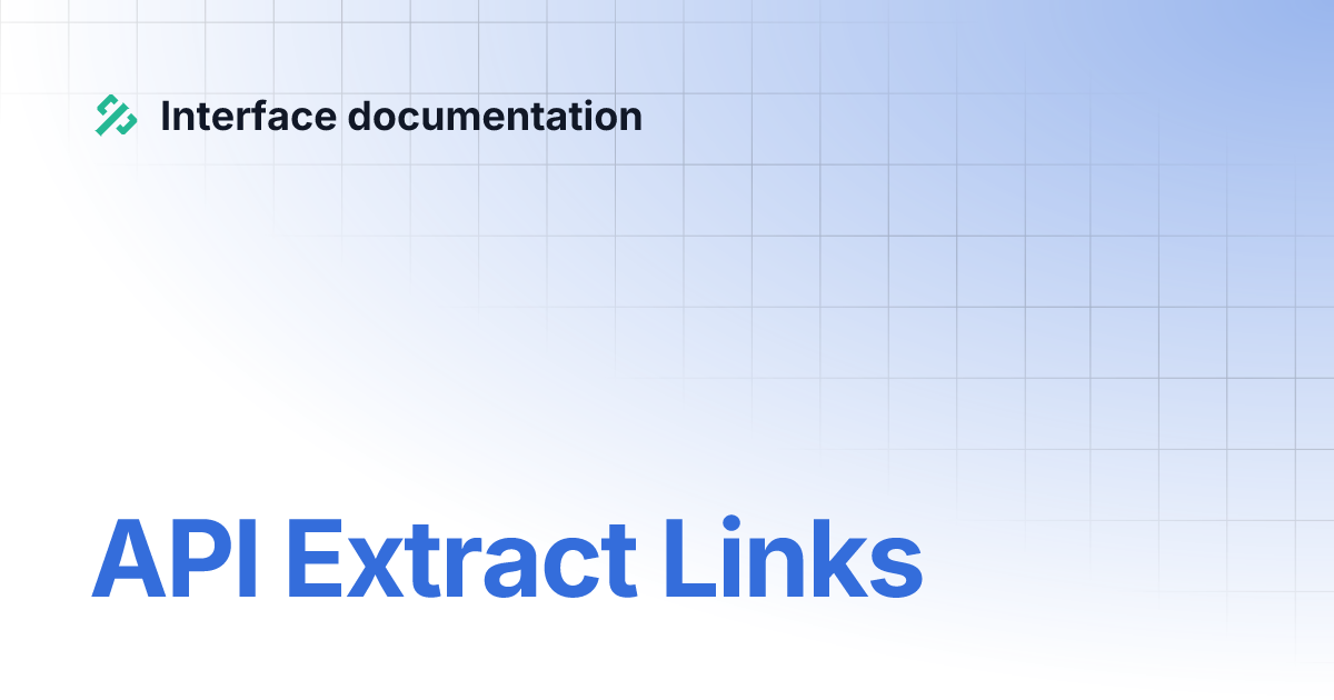 API Extract Links | Interface documentation