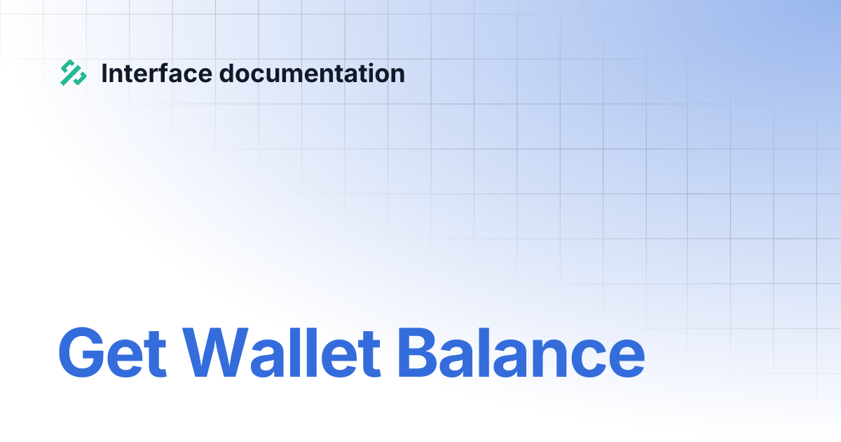 Get Wallet Balance | Interface documentation