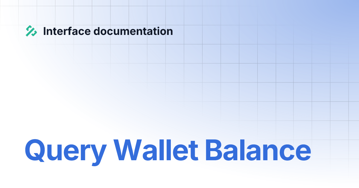Query Wallet Balance | Interface documentation