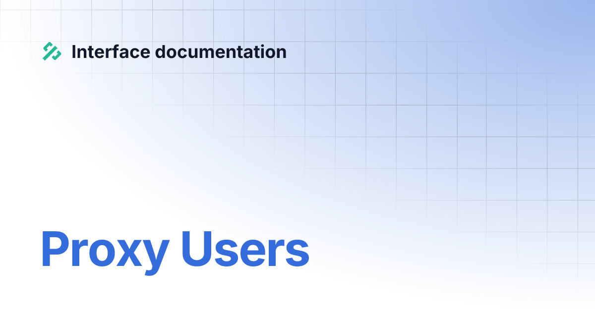 Proxy Users Interface Documentation