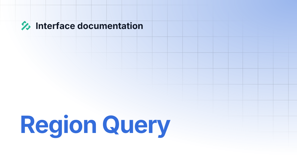 Region Query | Interface documentation